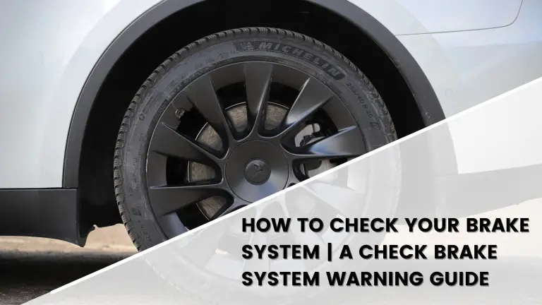 How to Check Your Brake System | A Check Brake System Warning Guide
